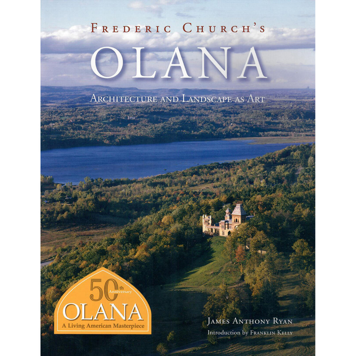 Frederic Church's Olana: Architecture and Landscape as Art – OLANA ...